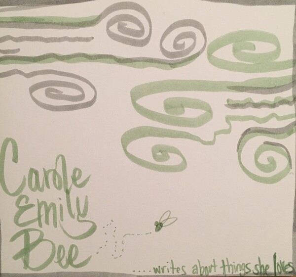 Carole Emily Bee...Writes About Things She Loves by Carole Emily Bee ...