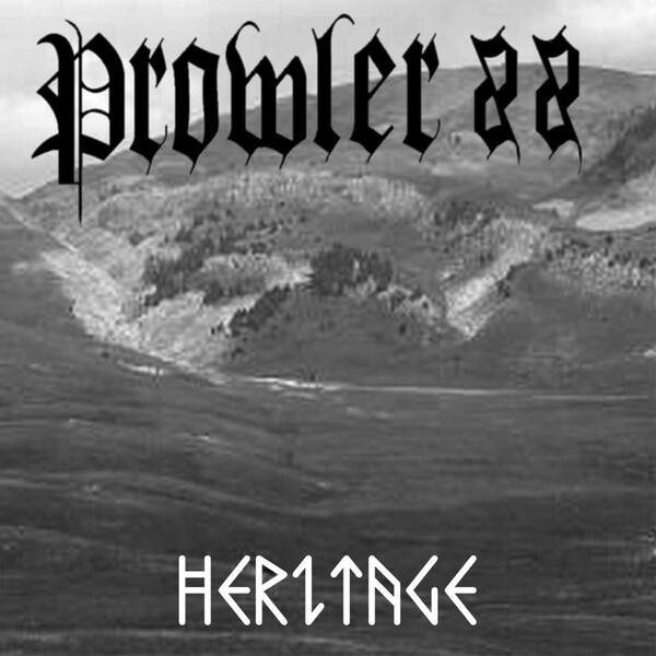 Heritage by Prowler 88 (Album, Black Metal): Reviews, Ratings, Credits ...