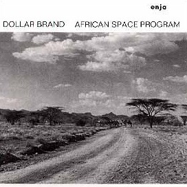 African Space Program by Dollar Brand (Album, Cape Jazz): Reviews ...