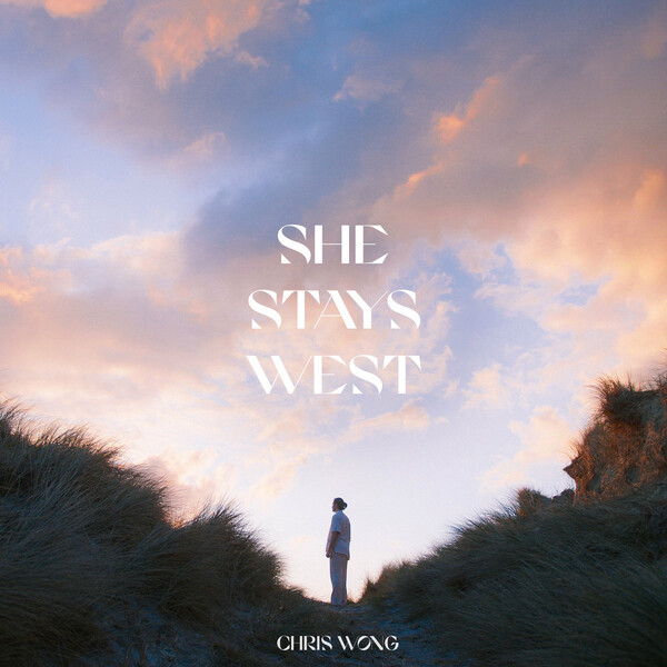 She Stays West by Chris Wong (Single): Reviews, Ratings, Credits, Song ...