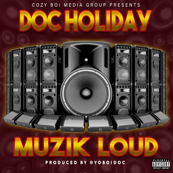 Muzik Loud by Doc Holiday (Single): Reviews, Ratings, Credits, Song ...