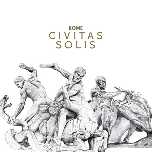 Civitas Solis by ROME (Album, Neofolk): Reviews, Ratings, Credits, Song ...