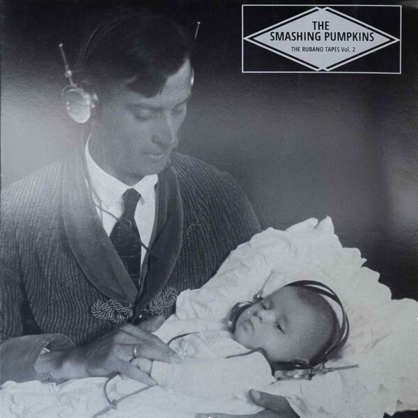 The Rubano Tapes Vol. 2 by The Smashing Pumpkins (Album, Alternative ...