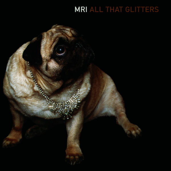 All That Glitters by MRI (Album, Deep House): Reviews, Ratings, Credits ...