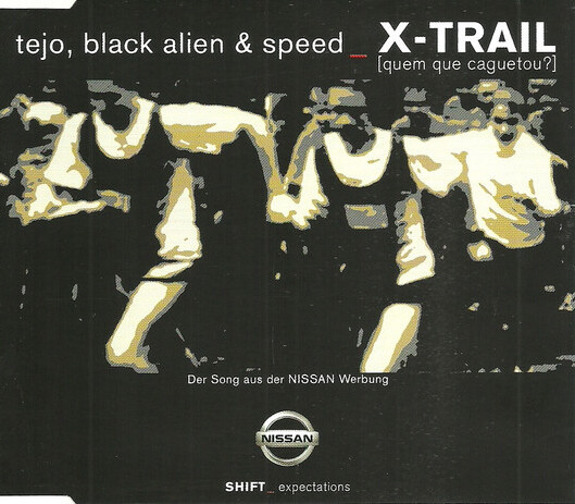 X-Trail (Quem que caguetou?) by Tejo, Black Alien & Speed (Single ...