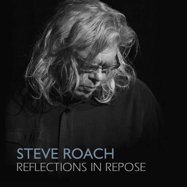 Reflections in Repose by Steve Roach (Album, Space Ambient): Reviews, Ratings, Credits, Song ...