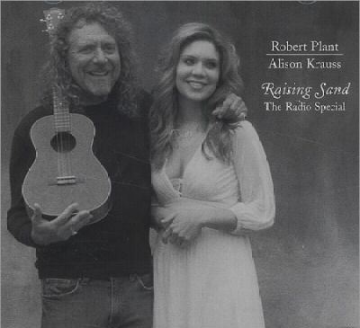 Raising Sand - The Radio Special by Robert Plant & Alison Krauss ...