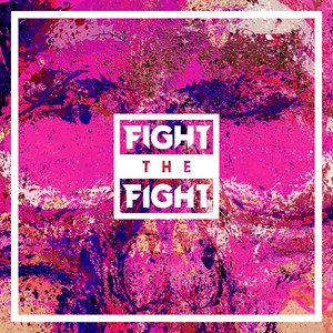Fight the Fight by Fight the Fight (Single): Reviews, Ratings, Credits ...