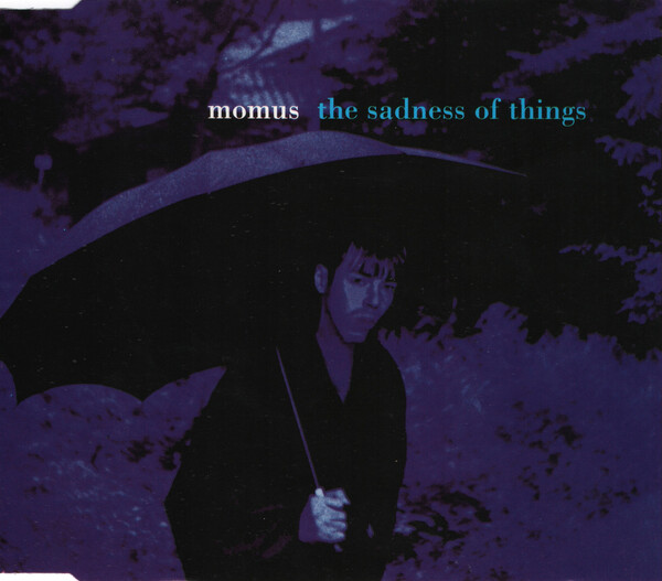 The Sadness of Things by Momus (Single, Singer-Songwriter): Reviews ...