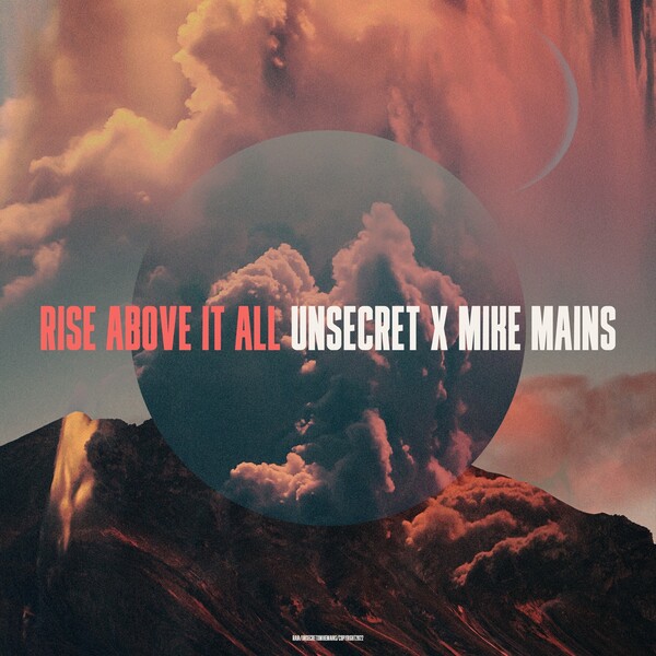 Rise Above It All by Unsecret & Mike Mains (Single): Reviews, Ratings ...