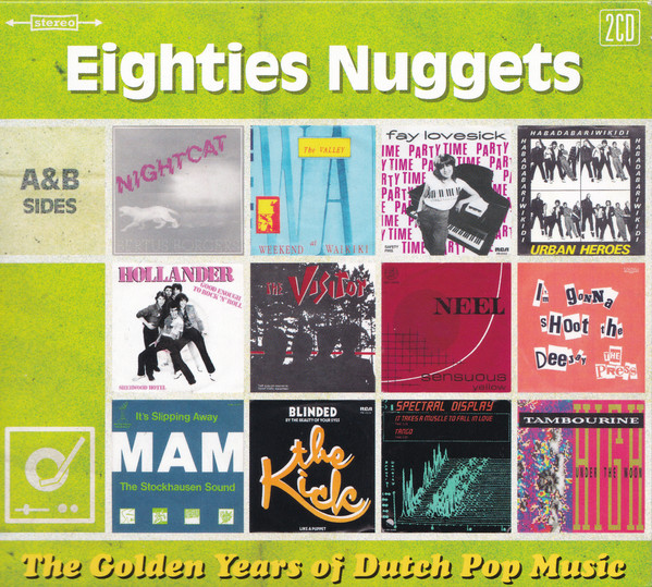 The Golden Years of Dutch Pop Music: Eighties Nuggets by Various ...