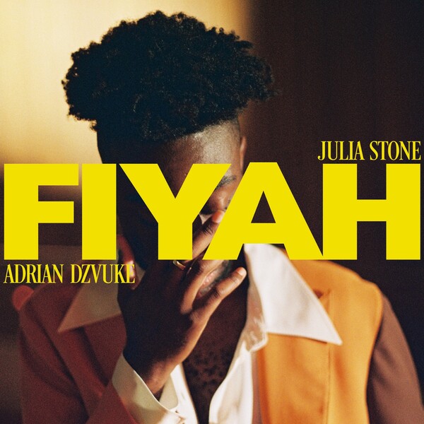FIYAH by Adrian Dzvuke & Julia Stone (Single): Reviews, Ratings ...