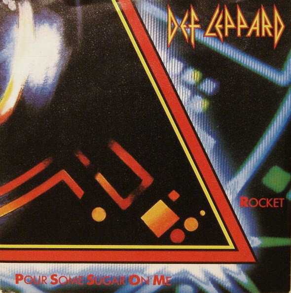 Pour Some Sugar on Me / Rocket by Def Leppard (Single, Glam Metal ...