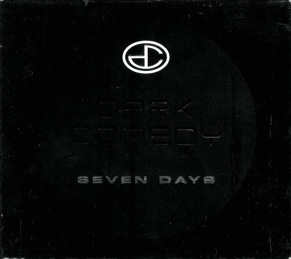 Seven Days by Dark Comedy (Album, Detroit Techno): Reviews, Ratings ...