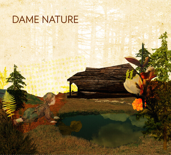 Dame Nature by Dame Nature (Album): Reviews, Ratings, Credits, Song ...