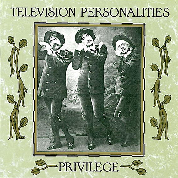 Privilege by Television Personalities (Album, Indie Pop): Reviews ...