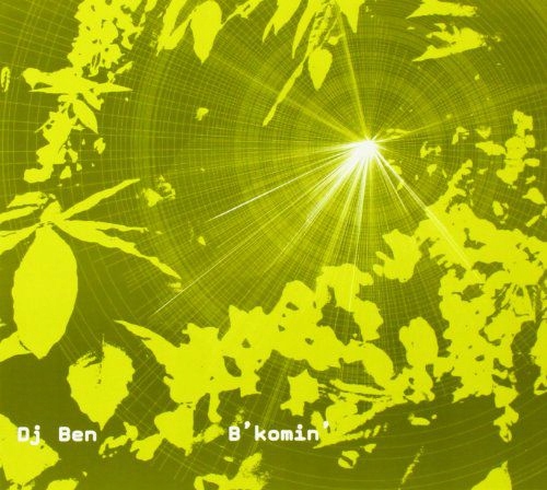 B'komin' by DJ Ben (Album): Reviews, Ratings, Credits, Song list - Rate ...