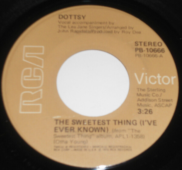 The Sweetest Thing (I've Ever Known) / We Still Sing Love Songs Here in ...