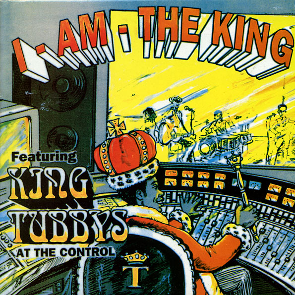 I Am the King by King Tubby (Album, Dub): Reviews, Ratings, Credits ...