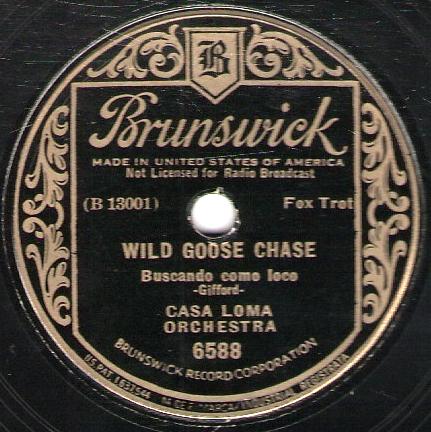 Wild Goose Chase / Buji by Glen Gray and The Casa Loma Orchestra ...