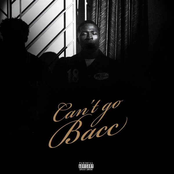 Can't Go Bacc by Nino Paid (Album, Trap): Reviews, Ratings, Credits ...