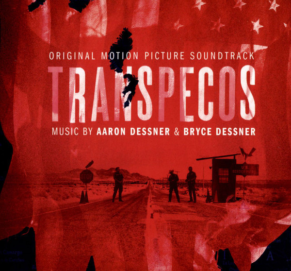 Transpecos by Aaron Dessner & Bryce Dessner (Album): Reviews, Ratings ...
