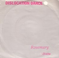 Rosemary / Shake by Dislocation Dance (Single, Sophisti-Pop): Reviews, Ratings, Credits, Song ...