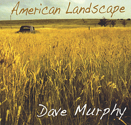 American Landscape by Dave Murphy (Album, Contemporary Folk): Reviews ...