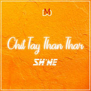 Chit Tay Than Thar by Shine [Aung Prae Sone] (Album, Contemporary R&B ...