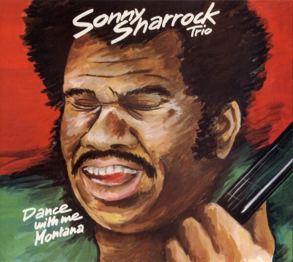 Dance With Me Montana by Sonny Sharrock Trio (Album; Marge; MARGE 20 ...