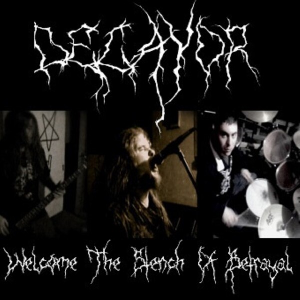 Welcome the Stench of Betrayal by Decayor (Additional release): Reviews ...