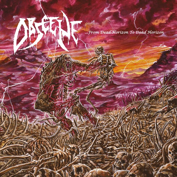 From Dead Horizon...to Dead Horizon by Obscene (Album, Death Metal ...