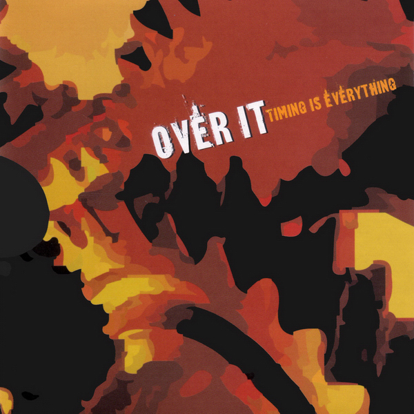Timing Is Everything by Over It (Album, Pop Punk): Reviews, Ratings ...