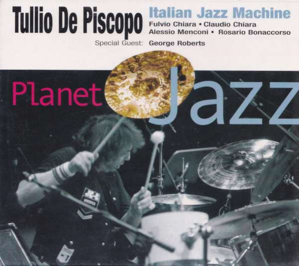 Planet Jazz by Tullio De Piscopo Italian Jazz Machine (Album): Reviews ...