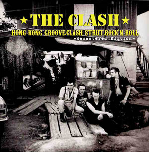 Hong Kong Groove, Clash Strut, Rock’n Roll - Remastered Edition by The ...