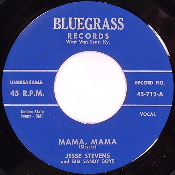 Mama, Mama / No Bluebirds in the Sea by Jesse Stevens and The Big Sandy ...