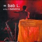 BABL. aka Babelina Albums: songs, discography, biography, and listening ...
