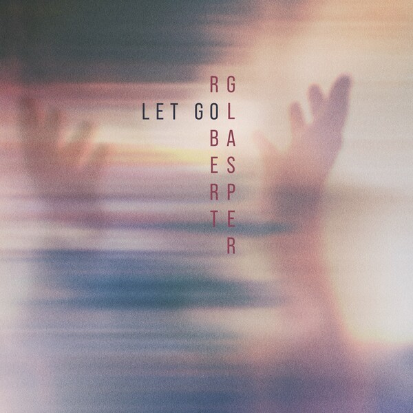 Let Go by Robert Glasper (Album, Ambient): Reviews, Ratings, Credits ...