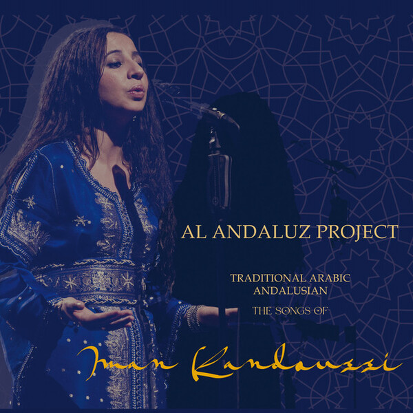 The Songs of Iman Kandoussi - Traditional Arabic Andalusian by Al ...