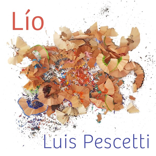 Lío by Luis Pescetti (Album): Reviews, Ratings, Credits, Song list ...
