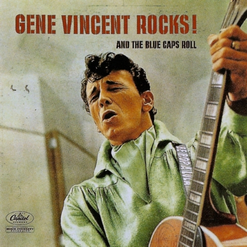 Gene Vincent Rocks! And the Blue Caps Roll by Gene Vincent (Album ...