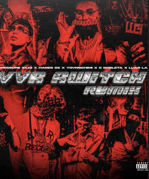 VVS Switch [Remix] by Pressure 9X19, Anuel AA, YOVNGCHIMI, Hades66 ...