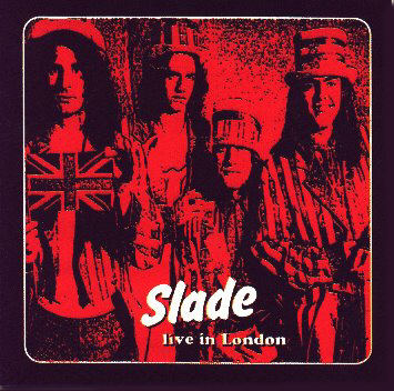 Live in London by Slade (Bootleg, Glam Rock): Reviews, Ratings, Credits ...