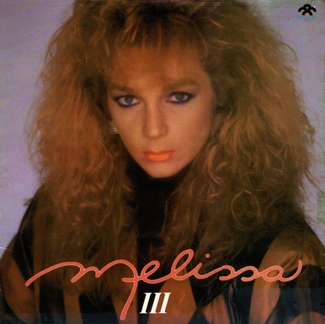Melissa III by Melissa (Album, Pop): Reviews, Ratings, Credits, Song ...