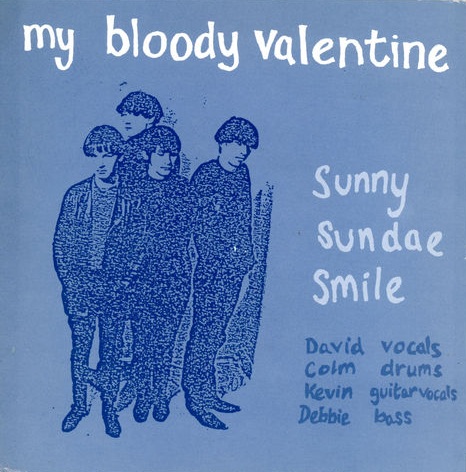 Sunny Sundae Smile / Paint a Rainbow by My Bloody Valentine (Single ...