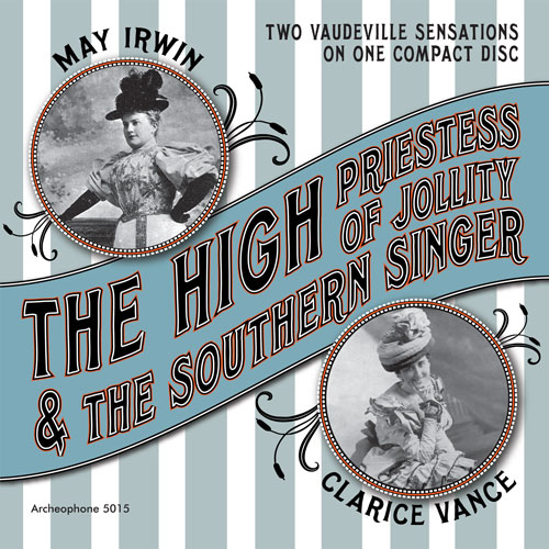 The High Priestess of Jollity & the Southern Singer by May Irwin ...