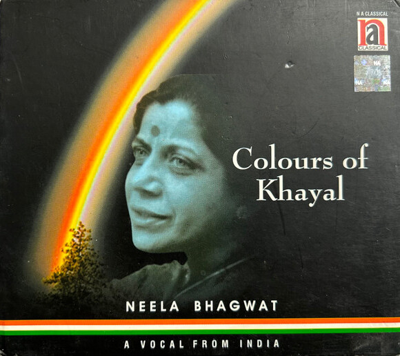 Colours of Khayal by Neela Bhagwat (Album, Khayal): Reviews, Ratings ...
