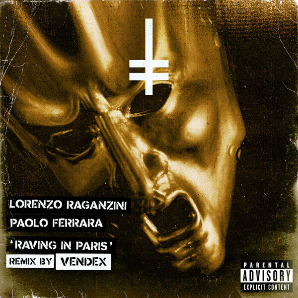 Raving in Paris (Vendex Remix) by Lorenzo Raganzini & Paolo Ferrara ...