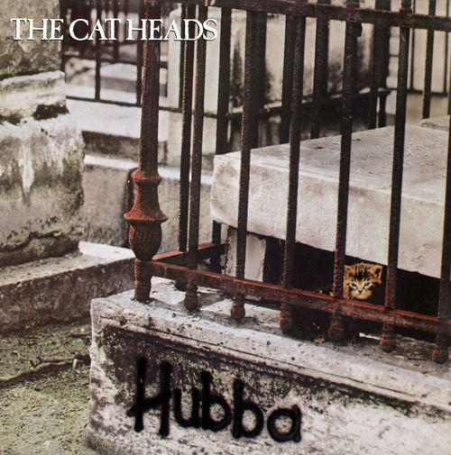 Hubba by The Cat Heads (Album, Alternative Rock): Reviews, Ratings ...