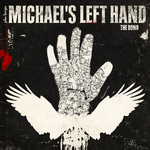 Michael's Left Hand: The Bond by John Bergin (Album, Electronic ...